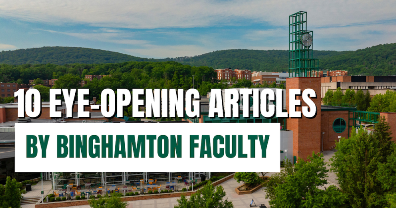 10 Articles Written by Binghamton Faculty That Will Change Your ...